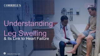 Understanding Leg Swelling & Its Link to Heart Failure.pptx