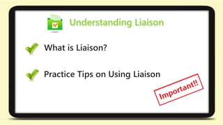 Understanding liaisons - リエゾンを理解する | PPTX