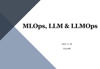 Understanding LLM LLMOps & MLOps_open version.pdf