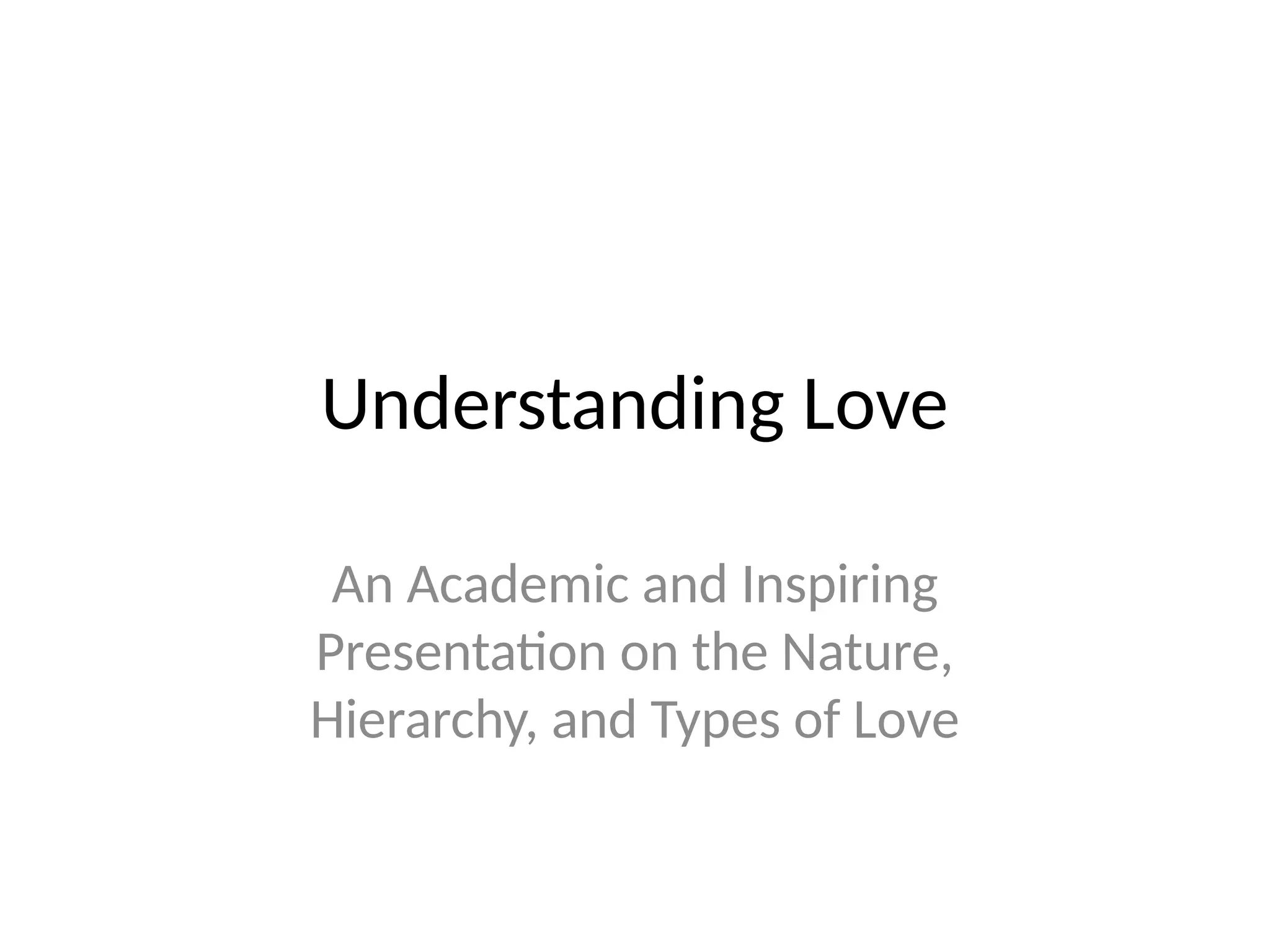 Understanding Love, It's Types, Hierarchy, and Impact on Understanding ...