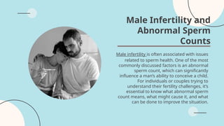 Understanding Male Infertility and Abnormal Sperm Counts | PPTX