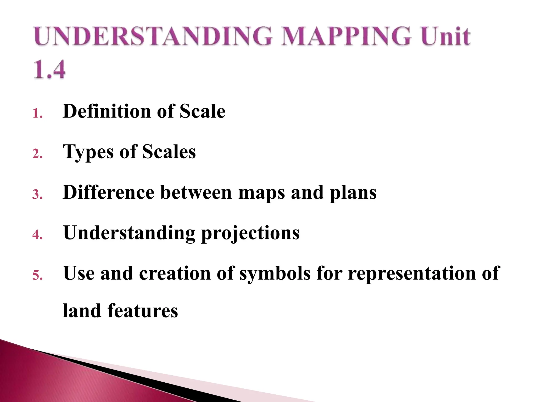 UNDERSTANDING MAPPING & SCALES SGI1014.ppt