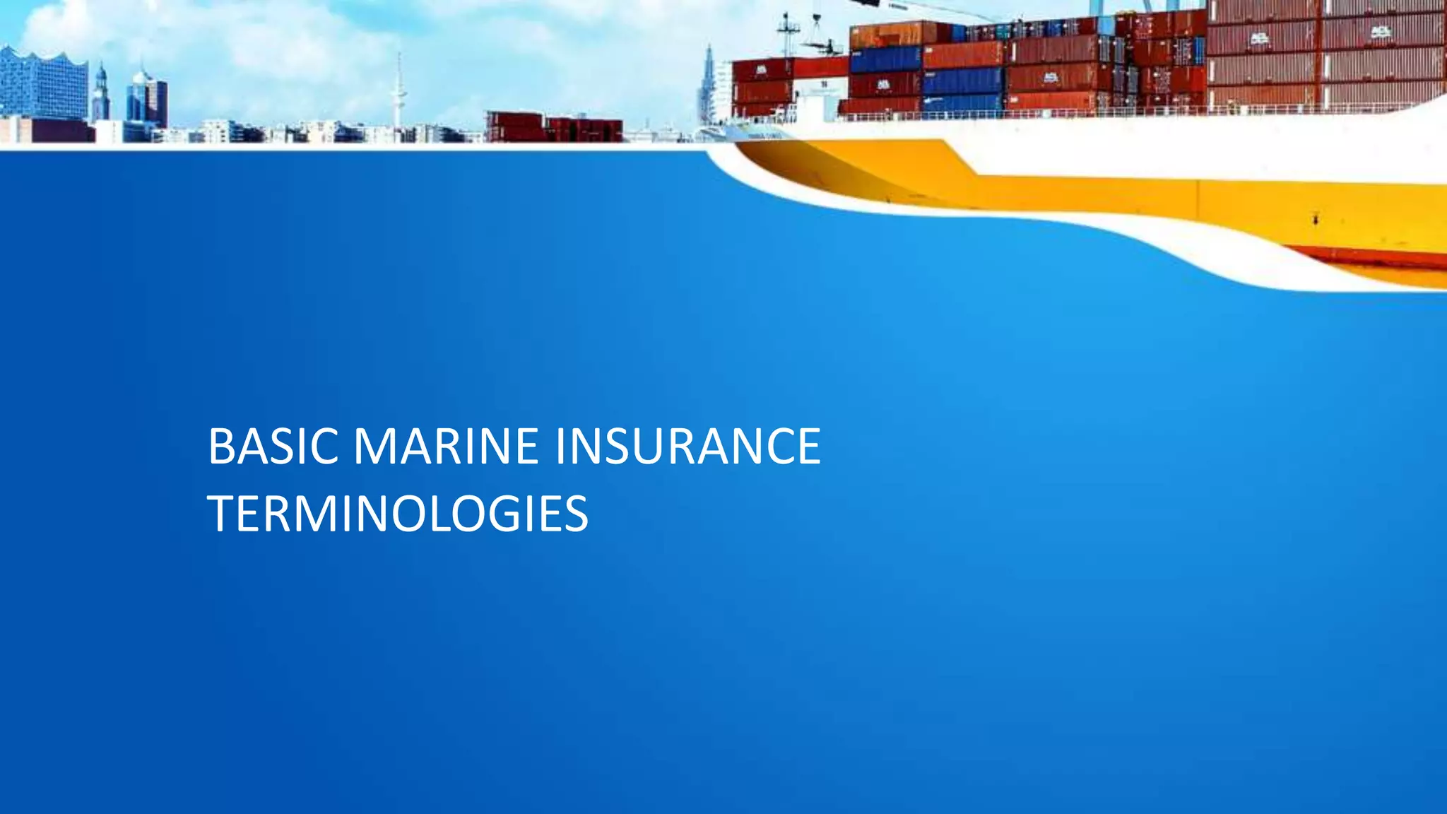 MARINE CARGO INSURANCE | PPTX
