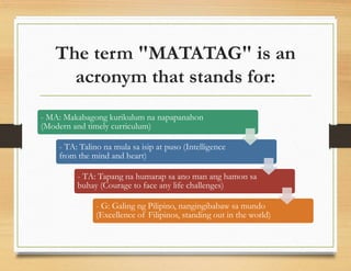 From Vison to Classroom: Matatag Curriculum | PPTX
