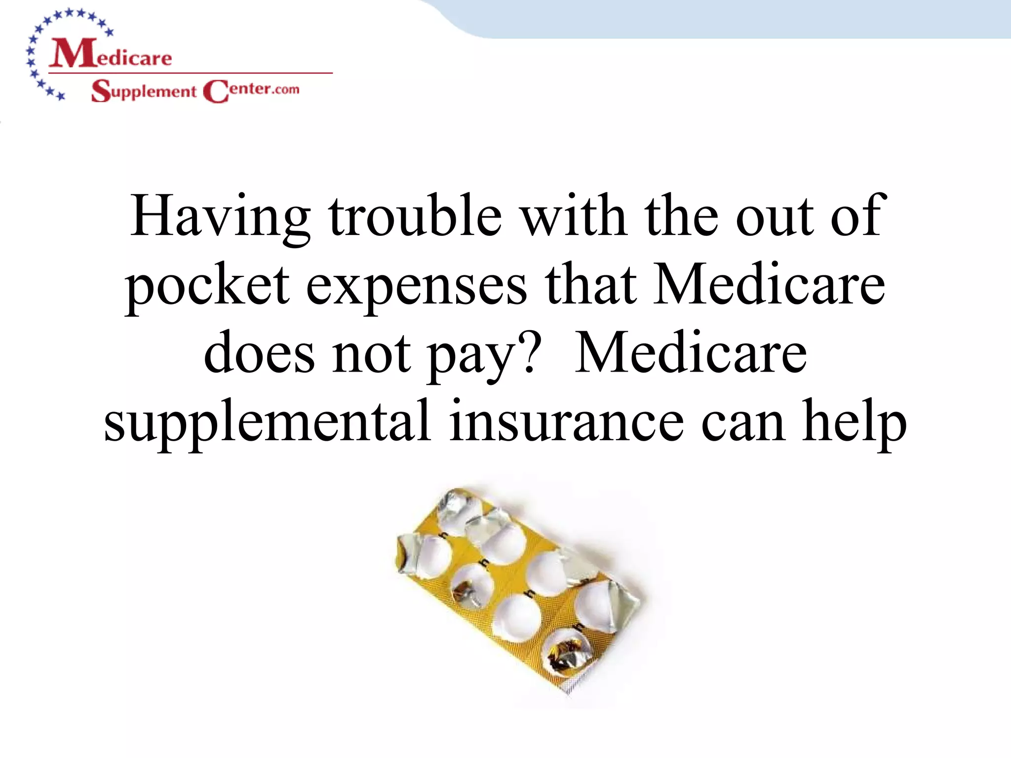 Understanding medicare supplemental insurance | PPS