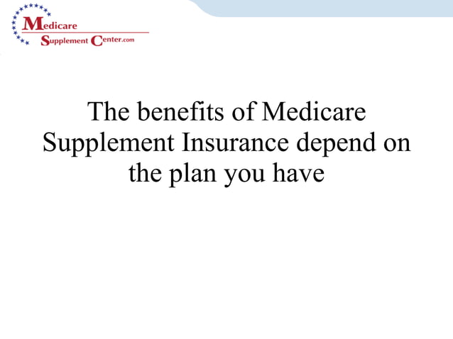 Understanding medicare supplemental insurance | PPT