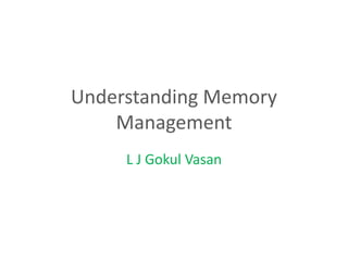 Understanding memory management | PPT
