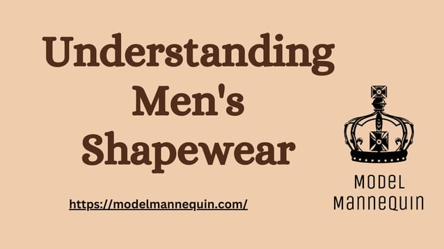 Understanding Men's Shapewear Benefits.. | PPT