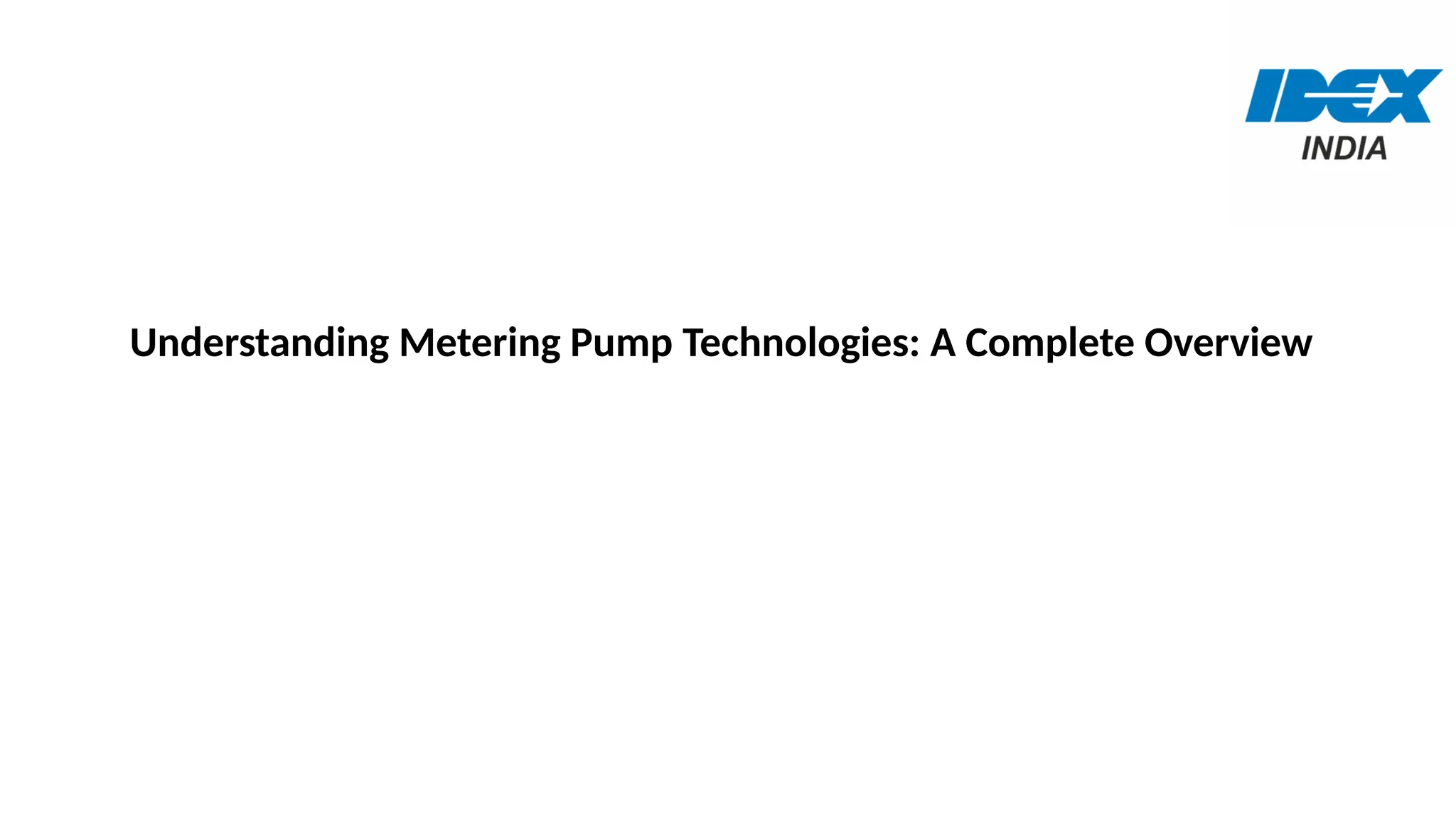 Understanding Metering Pump Technologies: A Complete Overview | PPTX