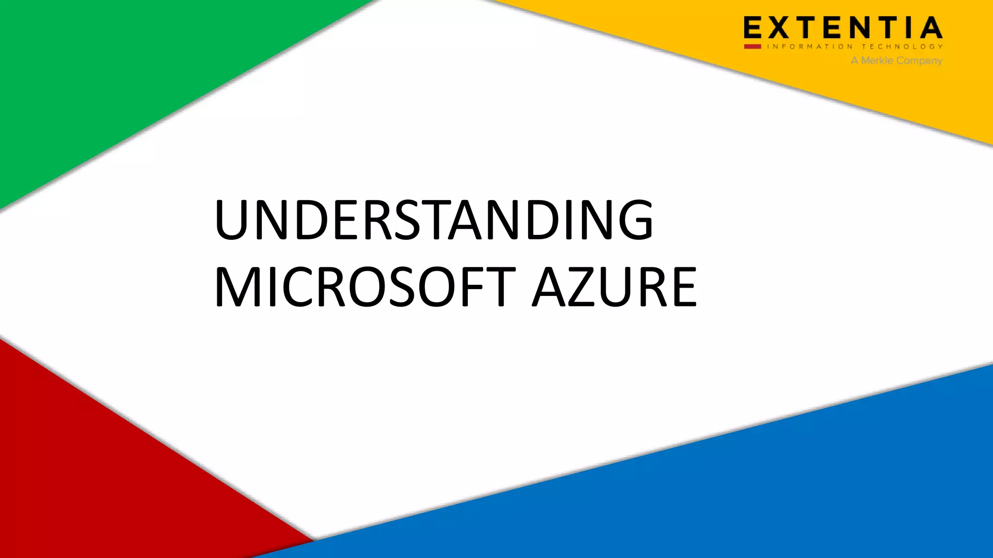 Understanding Microsoft Azure | PPTX | Cloud Computing | Internet
