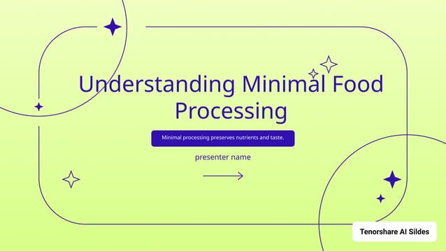 Understanding Minimal Food Processing (1).pptx