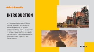 Understanding Mining Market Growth in 2024 | PPT