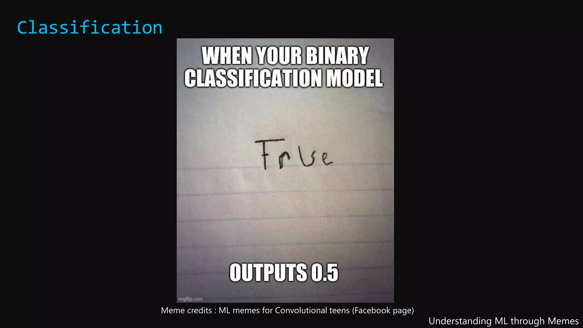 Understanding ML Through Memes - Harsh - CCDays | PPTX