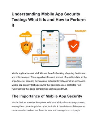 Understanding Mobile App Security Testing_ What It Is and How to ...