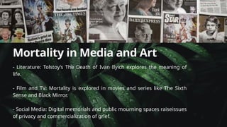 Understanding Mortality: Science, Philosophy, Culture and Ethics | PPT