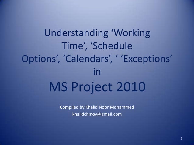 Understanding Microsoft Project 'Calendars' ‘Working Time’, etc | PPT
