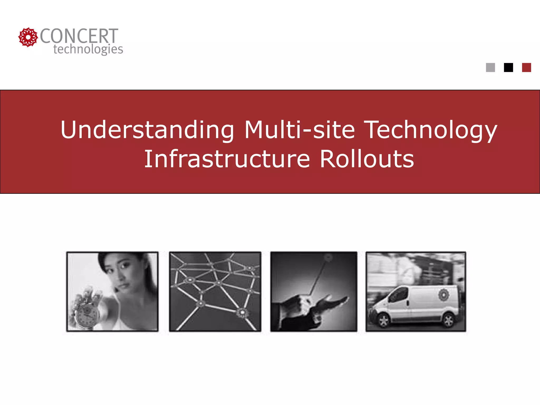 Understanding Multi Site Technology Infrastructure Rollouts | PPT | Business | Business and Finance