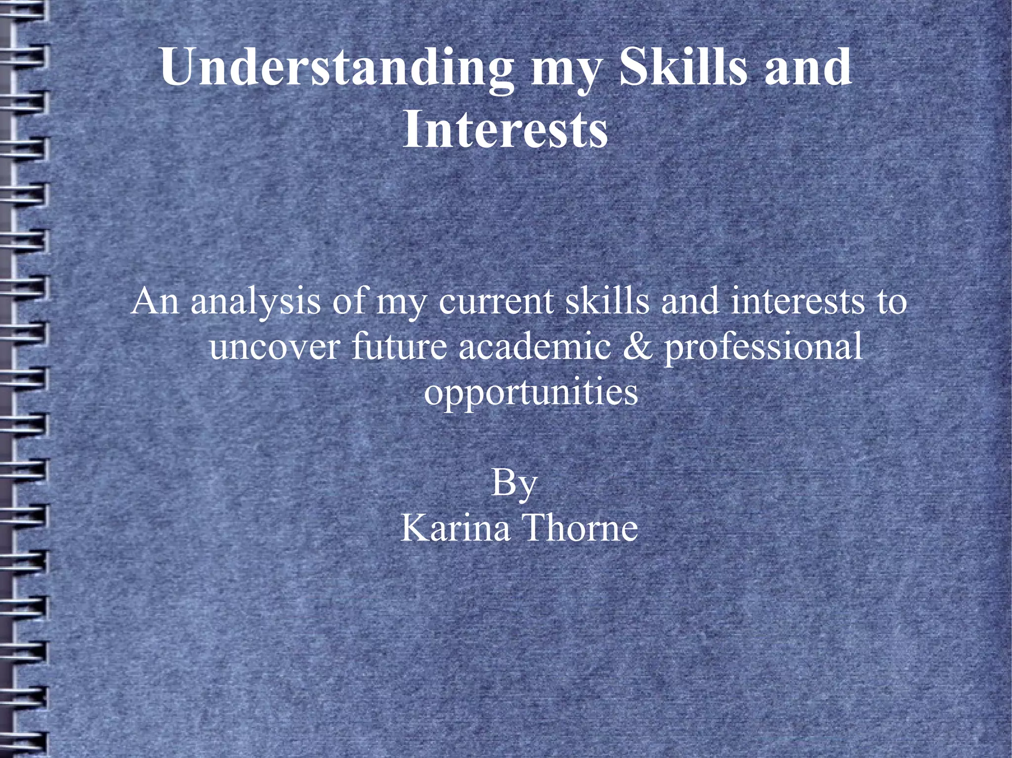 Understanding my skills and interests | PPT