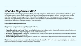 Understanding Naphthenic Oils Composition and Characteristics.pptx
