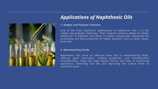 Understanding Naphthenic Oils Composition and Characteristics.pptx