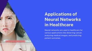 Understanding Neural Networks Working and Applications.pptx