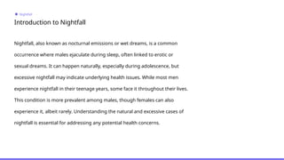 Understanding Nightfall and Ayurveda.pptx | Sexual Conditions | Sexual ...
