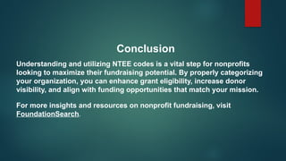 Understanding NTEE Codes: A Guide for Nonprofit Fundraising | PPT