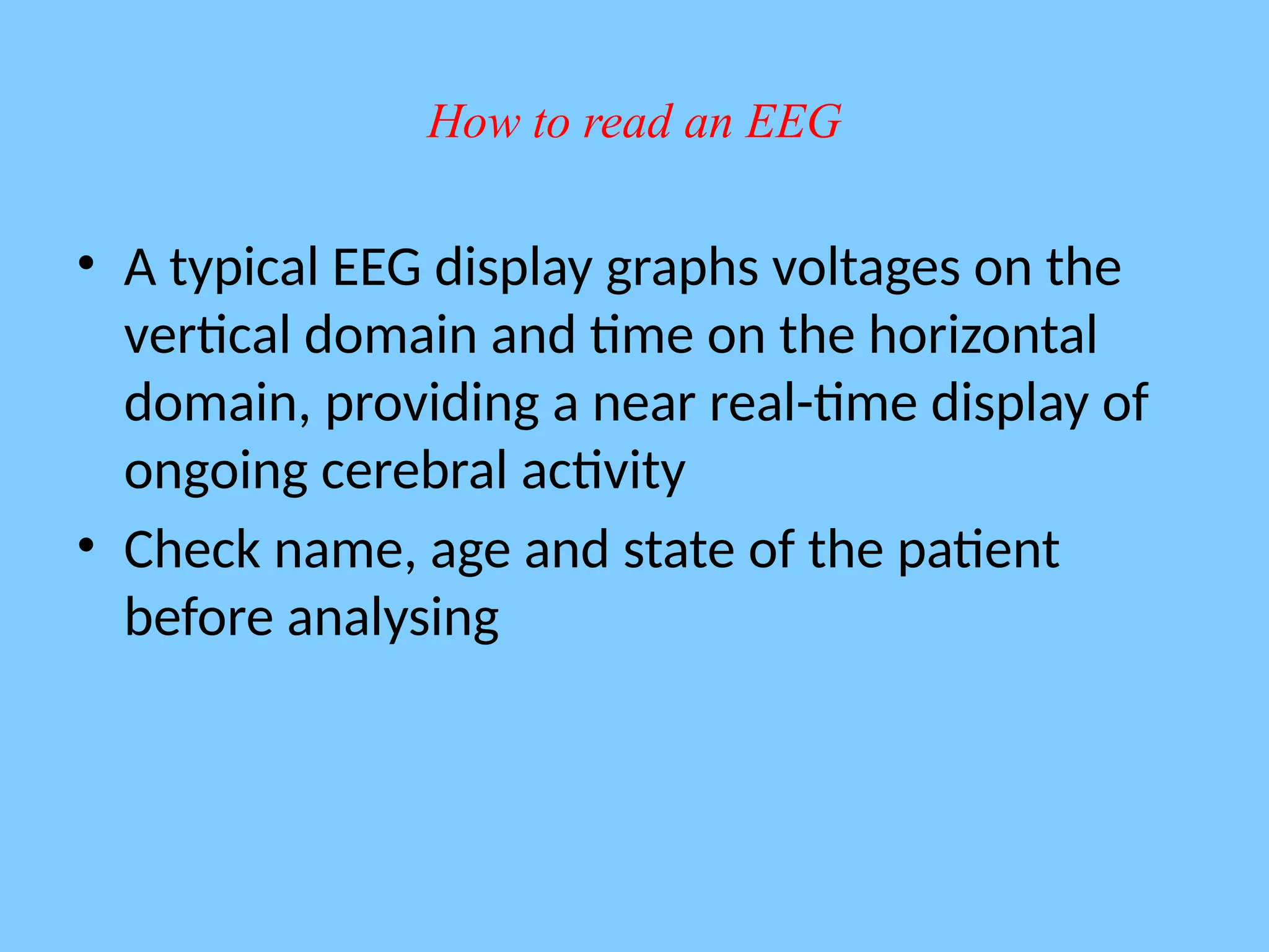 UNDERSTANDING OF EEG in depth pptx for pgs | PPT
