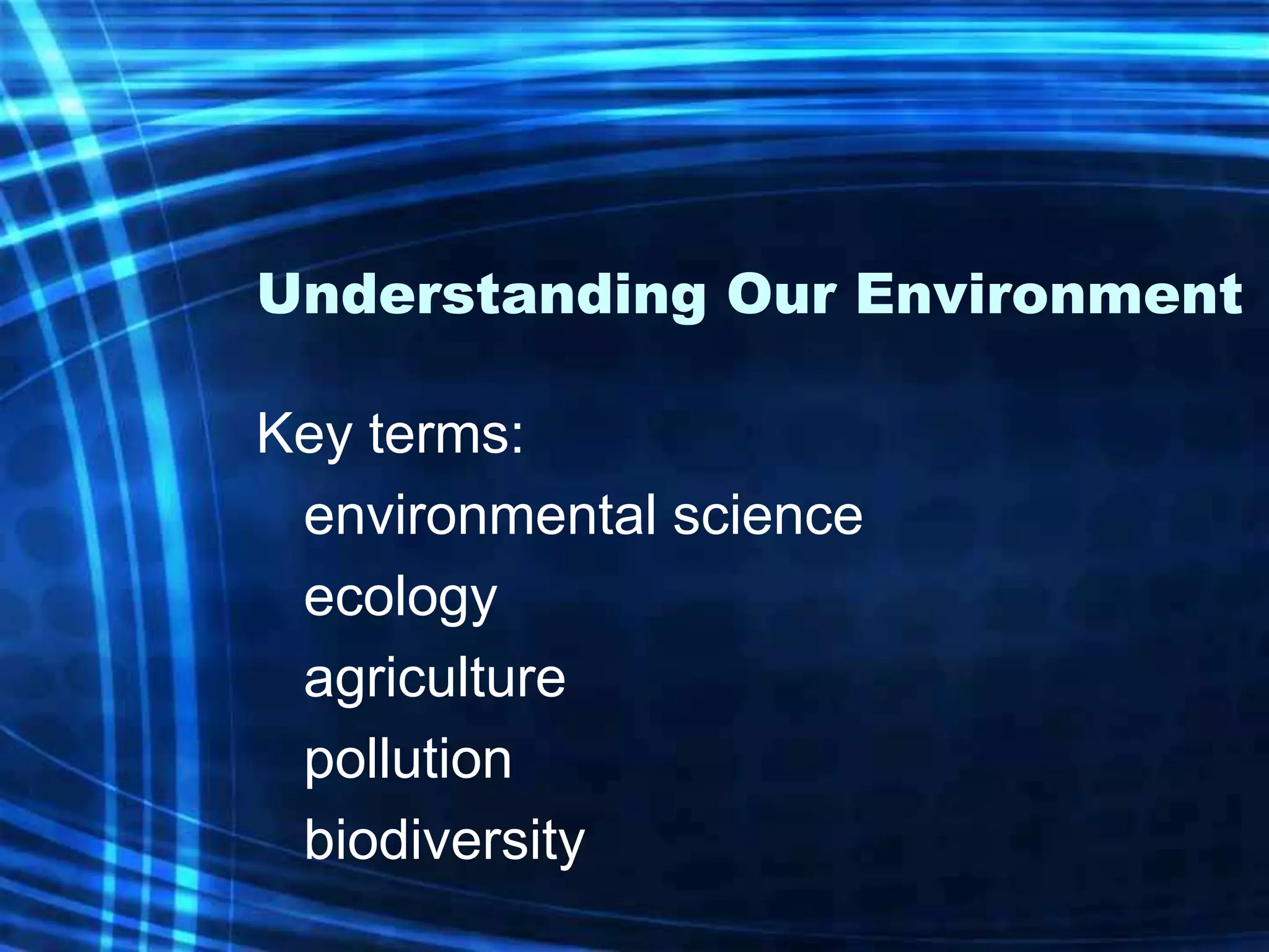 Understanding Our Environment Ch 1 | PPTX