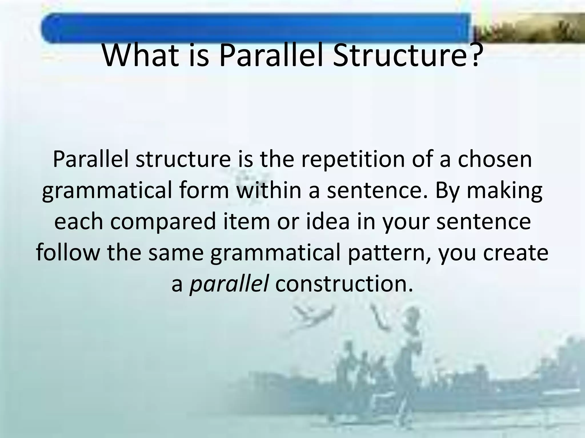 Understanding parallel structures | PPTX