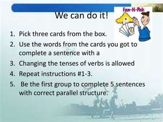 Understanding parallel structures | PPTX