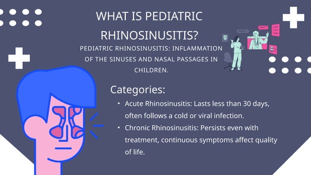 Understanding Pediatric Rhinosinusitis: Symptoms, Causes, and Treatment ...