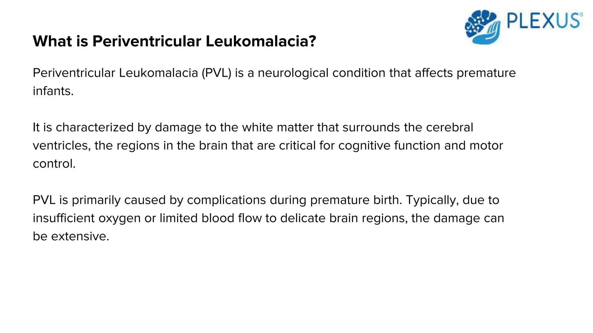 Understanding Periventricular Leukomalacia - April 2024.pptx