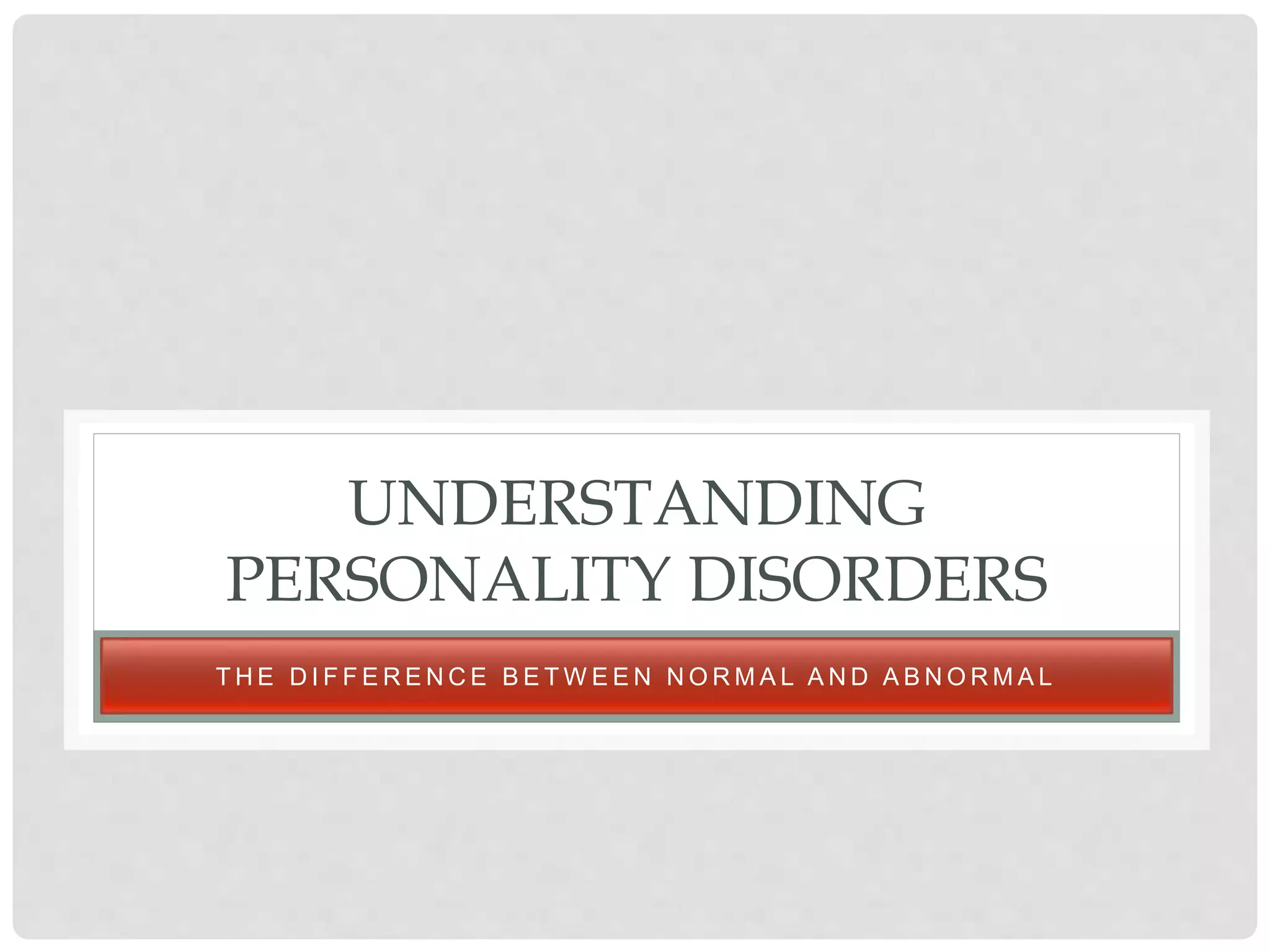 Understanding personality disorders | PPT