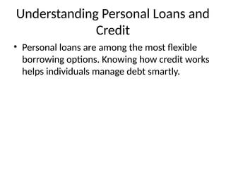 Understanding Personal Loans and Credit | PPTX