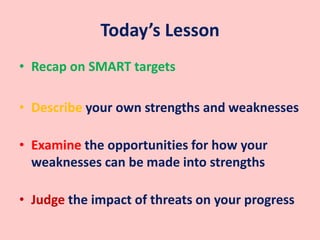 (SWOT) Understanding personal strengths and weaknesses | PPTX