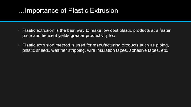Understanding Plastic Extrusion | PPTX