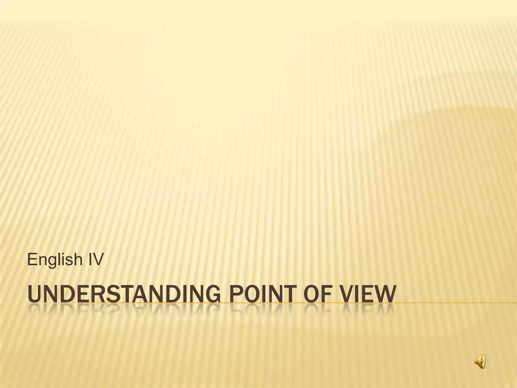 Understanding point of view | PPTX