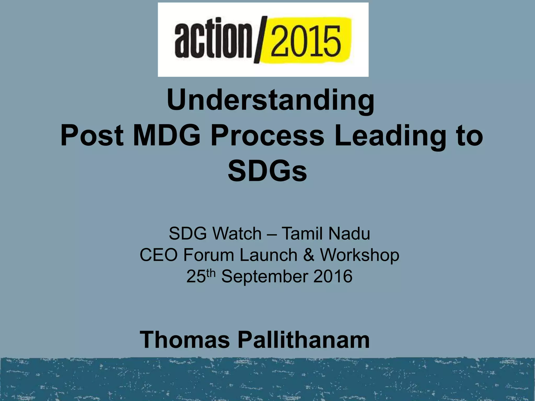 Understanding post mdg process leading to sdg | PPTX