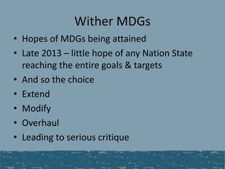 Understanding post mdg process leading to sdg | PPTX