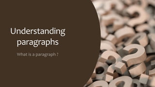Understanding English Paragraphs | PPT