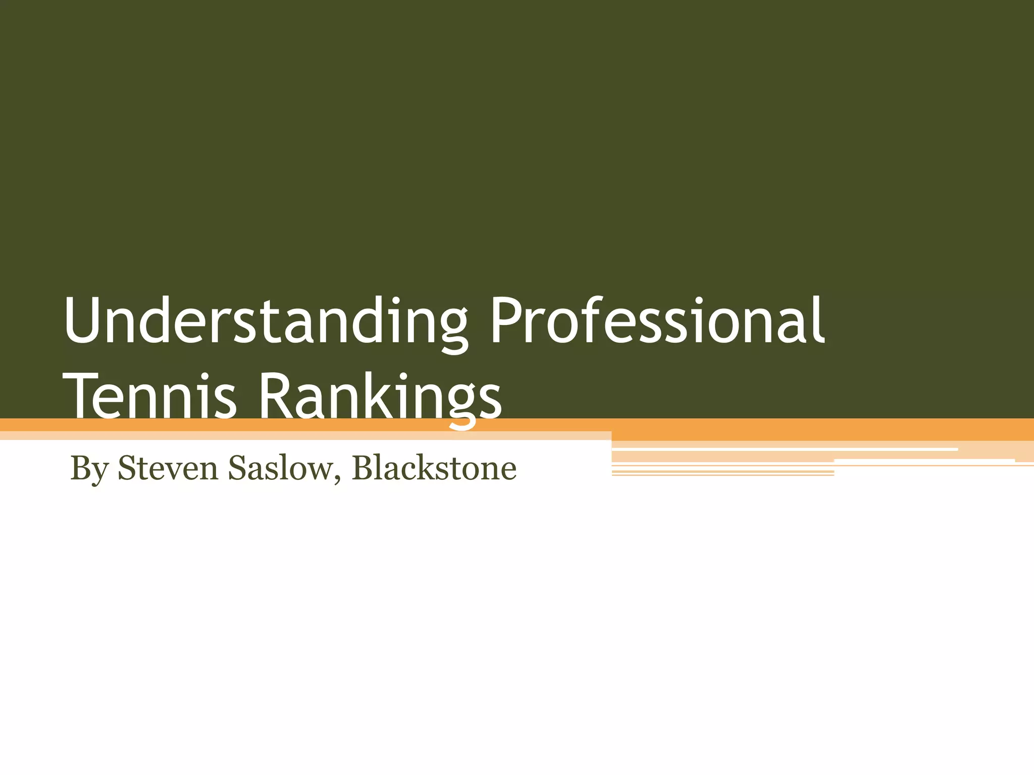 Understanding Professional Tennis Rankings | PPTX
