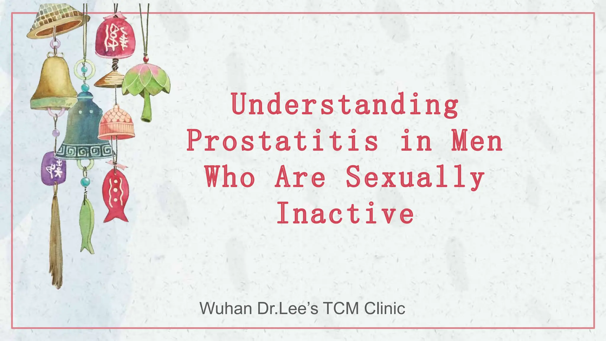 Understanding Prostatitis in Men Who Are Sexually Inactive | PPT