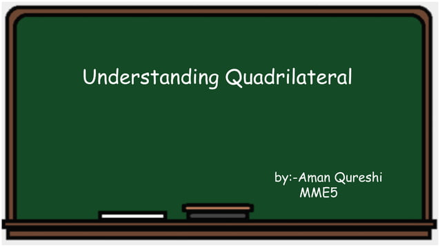 Understanding quadrilateral | PPT