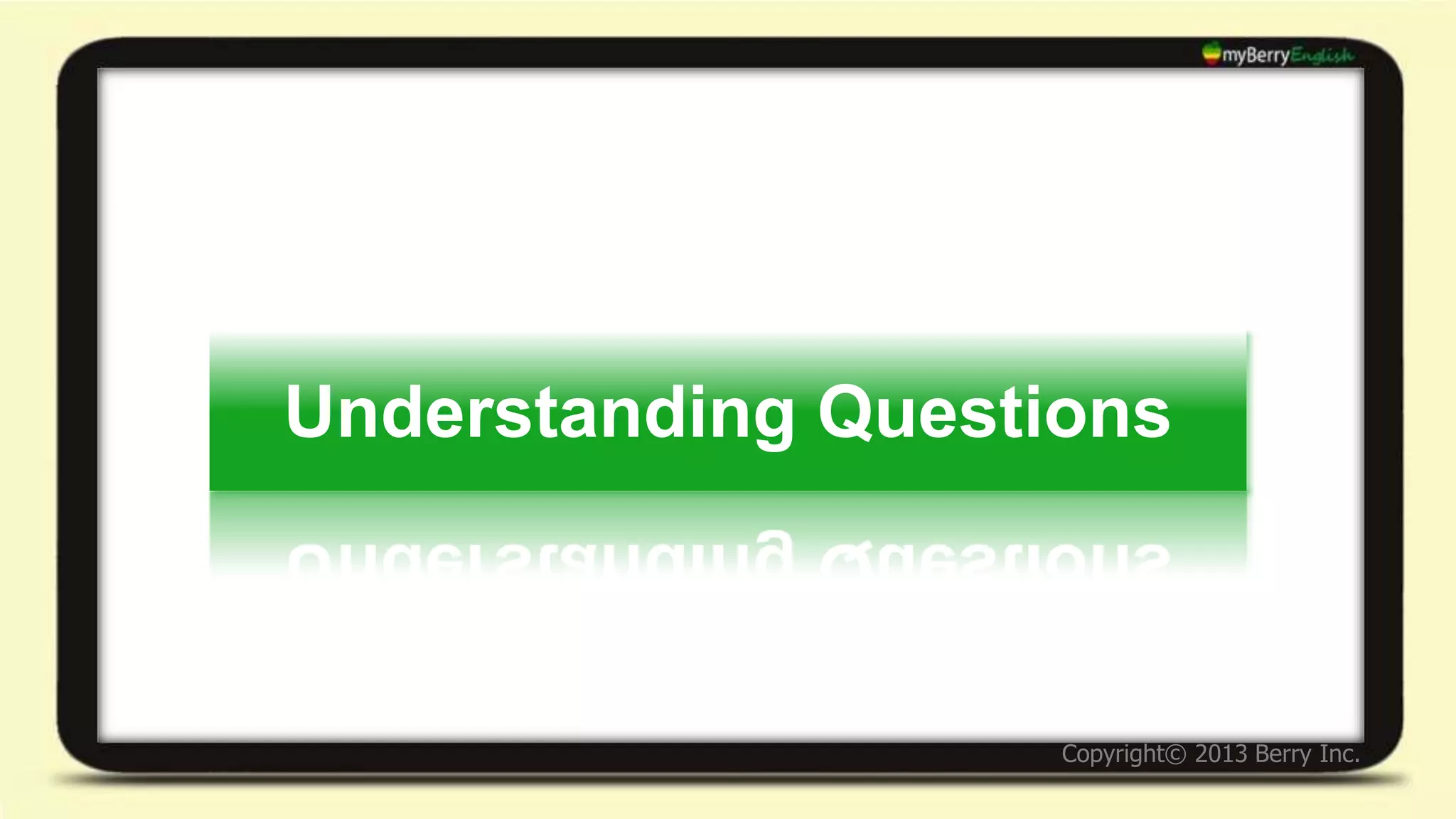 Understanding Questions - 簡単な文章を理解する | PPT