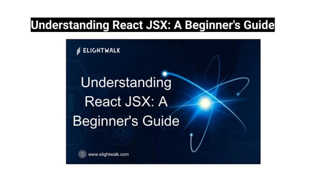 Understanding React Jsx A Beginners Guide Ppt