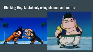 Understanding real world concurrency bugs in go | PPT