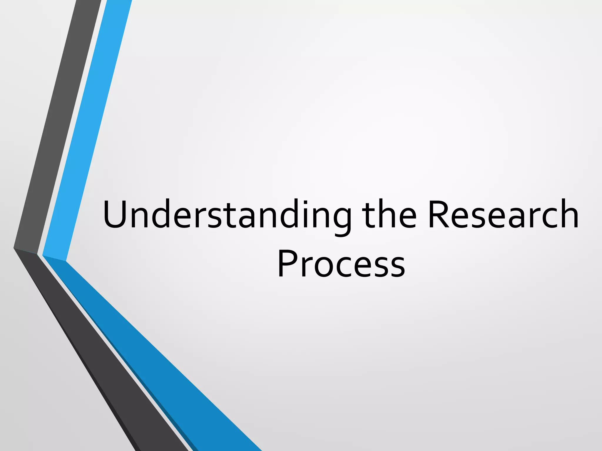 Understanding research process | PPT