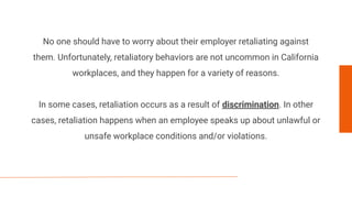 Understanding Retaliation in The California Workplace | PPT