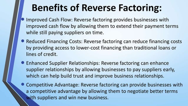 Understanding Reverse Factoring and Its Benefits for Businesses | PPT